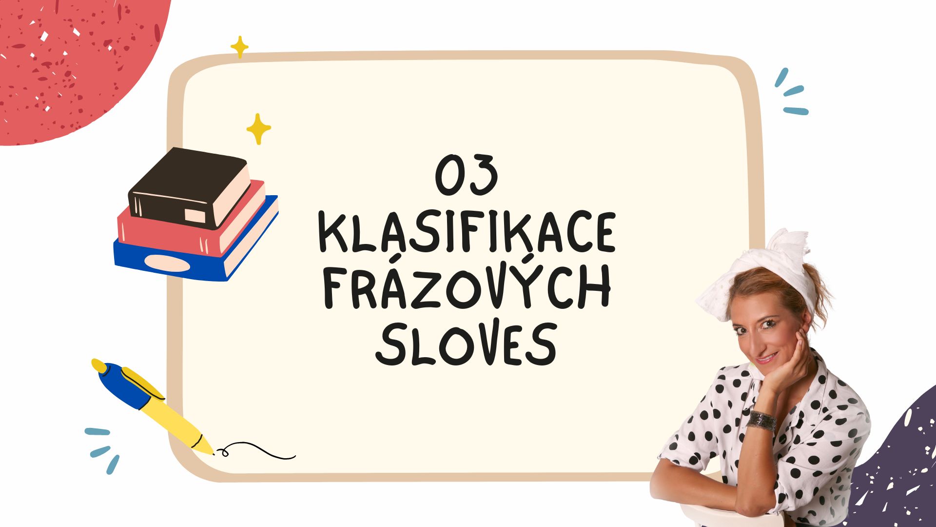 03 Klasifikace frázových sloves | andreatousova.cz